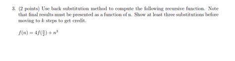Solved 3 2 Points Use Back Substitution Method To Compute