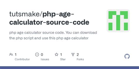 Github Tutsmakephp Age Calculator Source Code Php Age Calculator Source Code You Can
