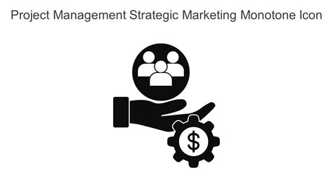 Project Management Strategic Marketing Monotone Icon In Powerpoint Pptx Png And Editable Eps