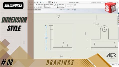 Dimension Style Solidworks Tutorial Drawing Stage 08 Eng Aer Int Youtube