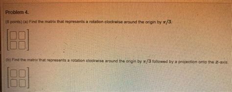 solved problem 4 6 points a find the matrix that