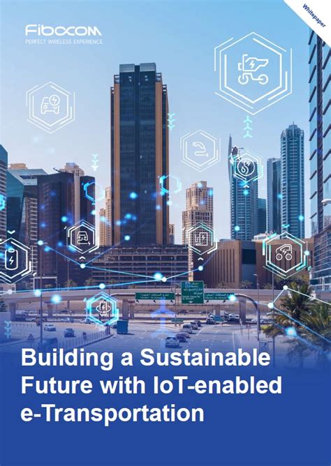 Building A Sustainable Future With Iot Enabled E Transportation Iot M2m Council