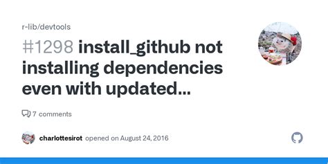 Install Github Not Installing Dependencies Even With Updated Version Of Devtools Issue