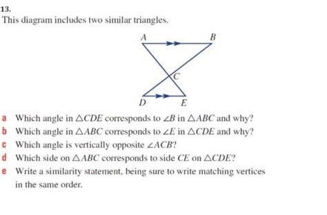 13 This Diagram Includes Two Similar Triangles A Which Angle In C D E Corresponds To ∠ B In A