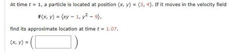 Solved At Time T A Particle Is Located At Position Chegg