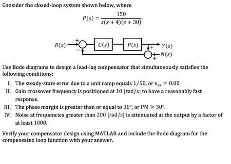 solved consider the closed loop system shown below where
