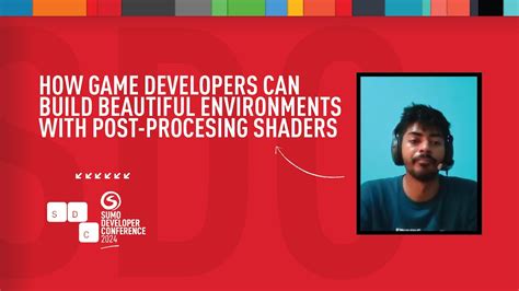 How Game Developers Can Build Beautiful Environments With Post Processing Shaders Sdc2024
