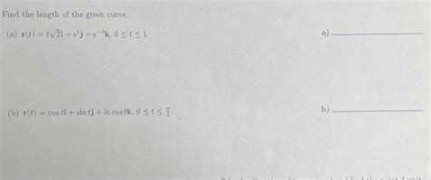 Solved Find The Length Of The Given Curve A Chegg