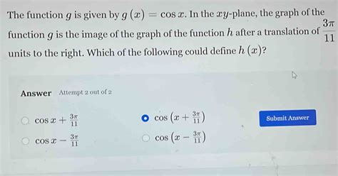 Solved The Function G Is Given By G X Cos X In The Xy Plane The Graph Of The Function G Is