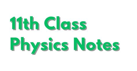 11th Class Physics Notes 2024 Punjab Board Pdf Download Test