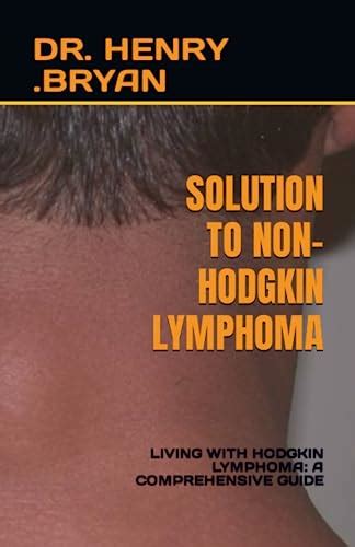 Solution To Non Hodgkin Lymphoma Living With Hodgkin Lymphoma A