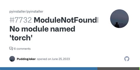 Modulenotfounderror No Module Named Torch · Issue 7732