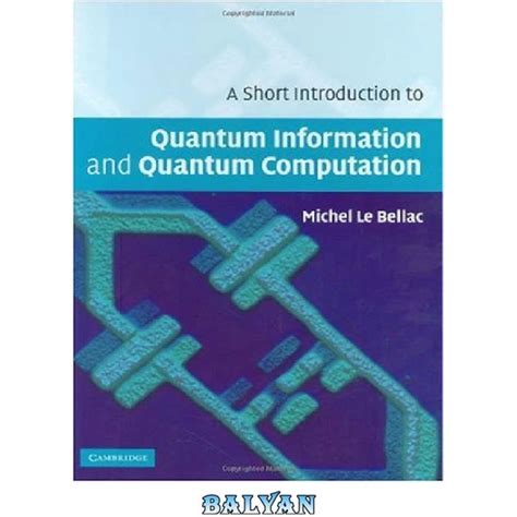 خرید و قیمت دانلود کتاب A Short Introduction To Quantum Information And