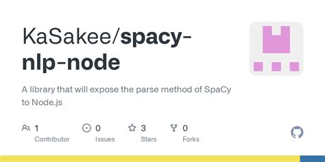 github kasakee spacy nlp node a library that will expose the parse method of spacy to node js