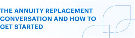 Unlock New Growth Opportunities With Annuity Replacements