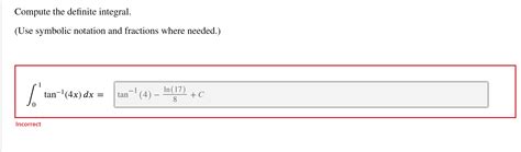 Solved Compute The Definite Integral Use Symbolic Notation