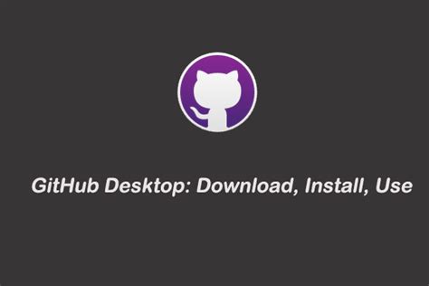 Github Desktop Download Install Use [full Guide] Minitool Partition Wizard