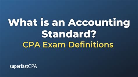 What Is An Accounting Standard Superfastcpa Cpa Review