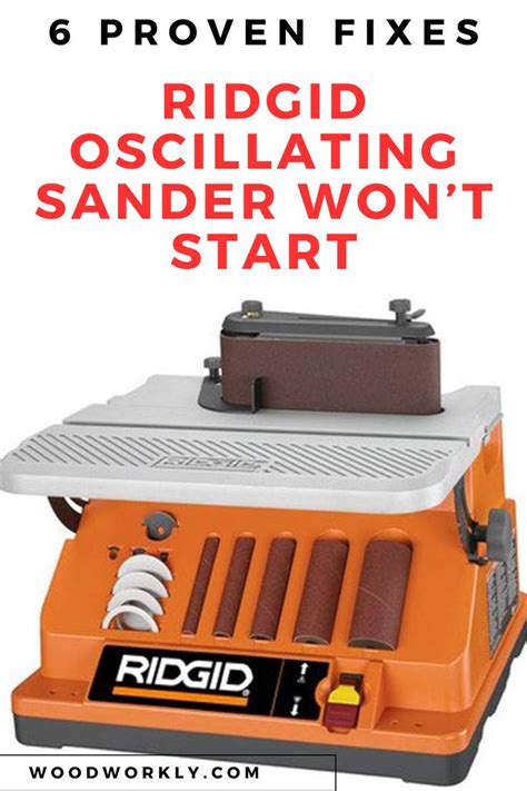 Ridgid Oscillating Sander Wont Start Troubleshooting Tips To Fix It Oscillating Sander