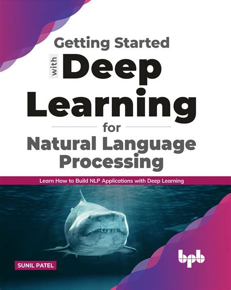 Buy Getting Started With Deep Learning For Natural Language Processing Book 📚 Online For Bpb