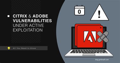 citrix and adobe vulnerabilities under active exploitation gridinsoft blogs