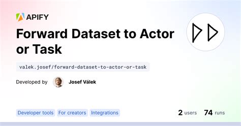 Forward Dataset To Actor Or Task Api · Apify