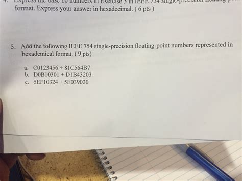 solved add the following ieee 754 single precision