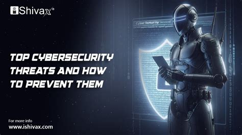 Top Cybersecurity Threats And How To Prevent Them