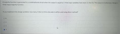 Solved A Majority Function Is Generated In A Combinational