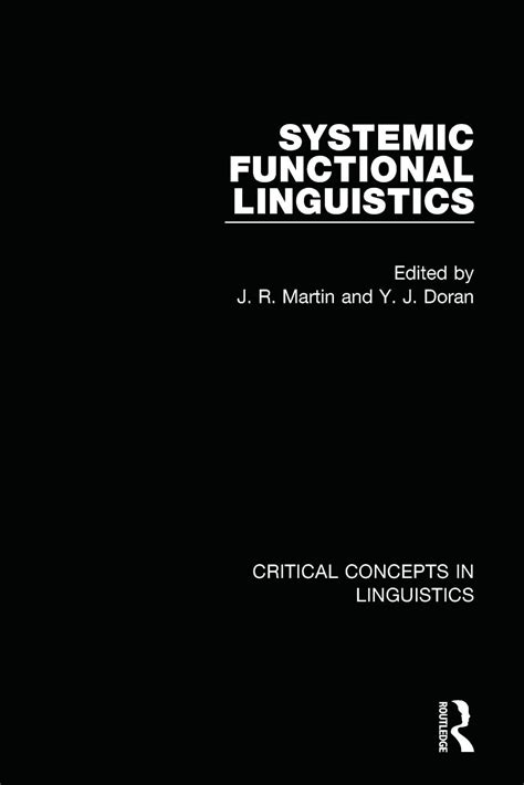 Systemic Functional Linguistics Critical Concepts In