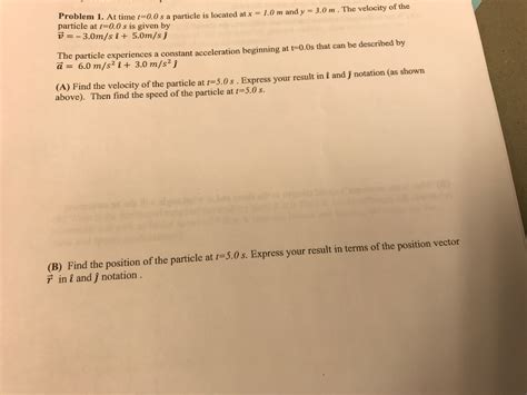 solved problem 1 at time t0 0 particle at t 0 0 s is given