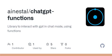 Github Ainestalchatgpt Functions Library To Interact With Gpt In Chat Mode Using Functions