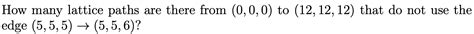 Solved How Many Lattice Paths Are There From 000 ﻿to