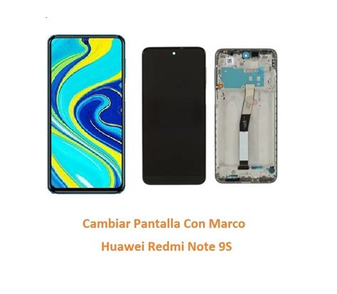 Cambiar Pantalla Con Marco Xiaomi Redmi Note S