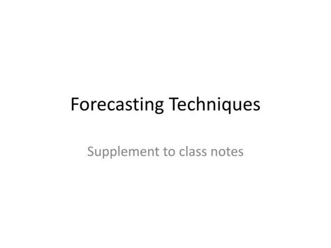 PPT Forecasting Techniques PowerPoint Presentation Free Download ID