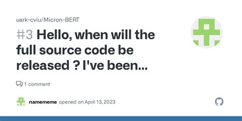 Hello When Will The Full Source Code Be Released I Ve Been Waiting Issue Uark Cviu