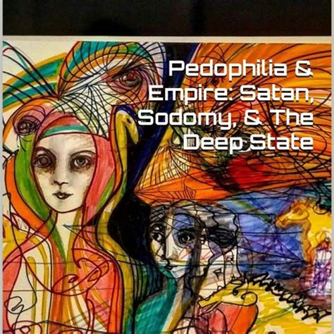 Stream Episode Download Free Pdf Pedophilia And Empire Satan Sodomy