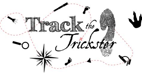 Track The Trickster By Beau Gilbert
