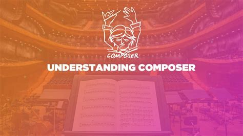 Understanding Composer
