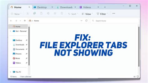 Fix Windows File Explorer Tabs Are Not Showing