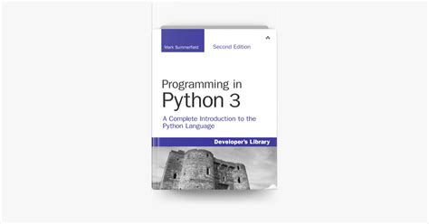 ‎programming In Python 3 A Complete Introduction To The Python