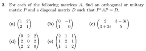 solved 2 for each of the following matrices a find an