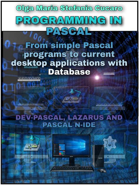Programming In Pascal From Simple Pascal Programs To Current Desktop