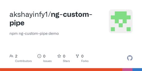 Github Akshayinfy1ng Custom Pipe Npm Ng Custom Pipe Demo