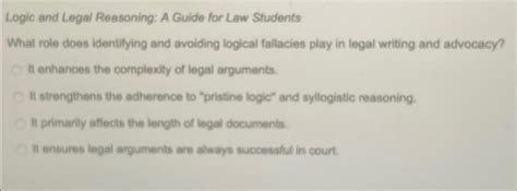 Solved Logic And Legal Reasoning A Guide For Law