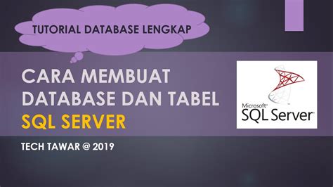 Cara Membuat Database Dan Tabel Dengan Sql Server Youtube