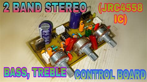 BAND STEREO JRC IC BASS TREBLE CONTROL BOARD HOW TO MAKE YouTube
