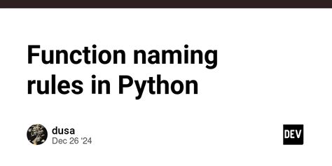 Function Naming Rules In Python Dev Community