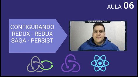 Configurando Redux Redux Saga E Redux Persist No React Native YouTube