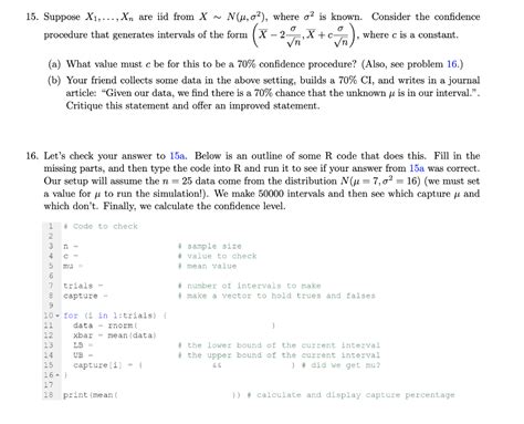 Solved 15 Suppose X1 … Xn Are Iid From X∼n μ σ2 Where σ2